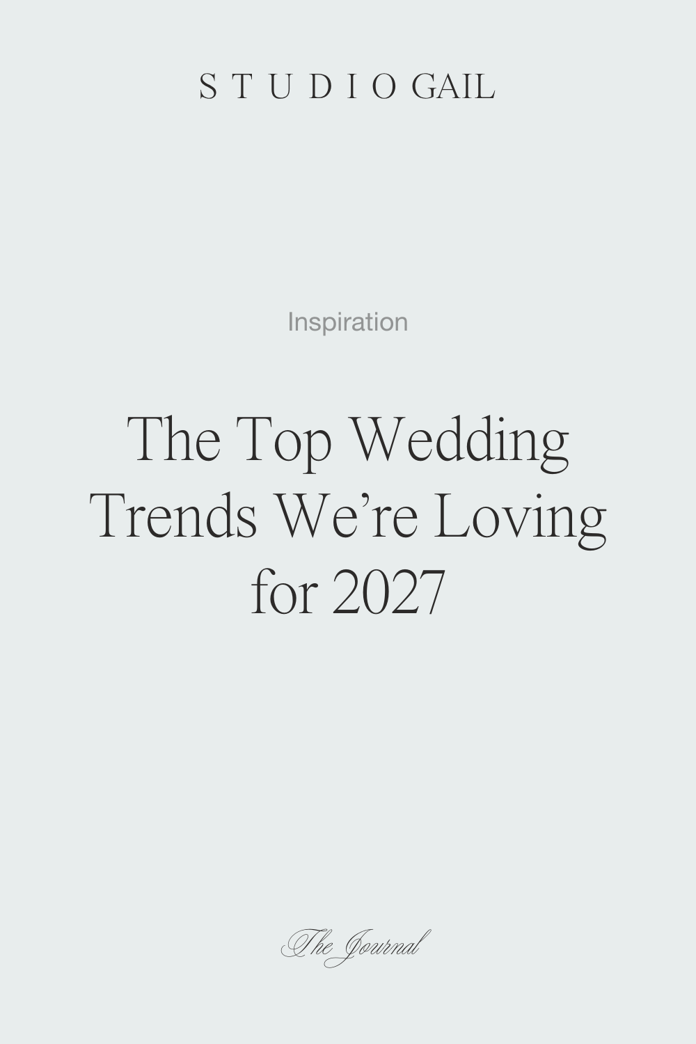 12 Wedding Trends for 2027 Weddings | STUDIO GAIL — Brand & Website ...